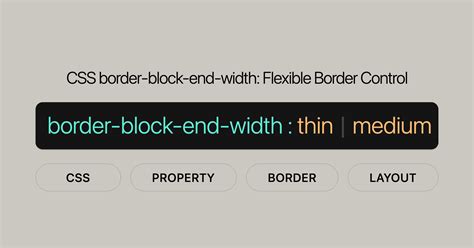 Css Border Block End Width Flexible Border Control