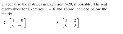diagonalize the matrices in exercises 7 20 if