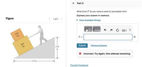 Solved Part CWhat Force T Do You Need To Exert To Chegg
