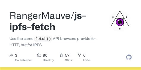 GitHub RangerMauve Js Ipfs Fetch Use The Same Fetch API Browsers Provide For But
