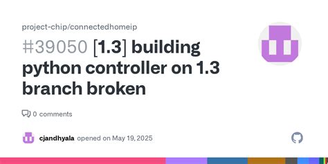 Building Python Controller On Branch Broken Issue Project Chip