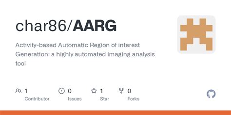 GitHub Char AARG Activity Based Automatic Region Of Interest Generation A Highly Automated