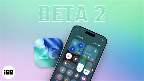 Everything New In Ios 26 Developer Beta 2