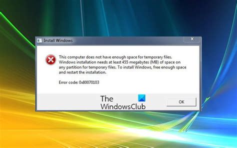 Computer Does Not Have Enough Space For Temporary Files 0x80070103