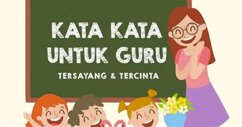 Kata Kata Mutiara Penuh makna untuk Guru Tersayang - Putarmuter