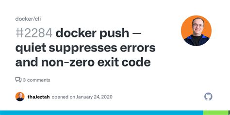 Docker Push Quiet Suppresses Errors And Non Zero Exit Code · Issue