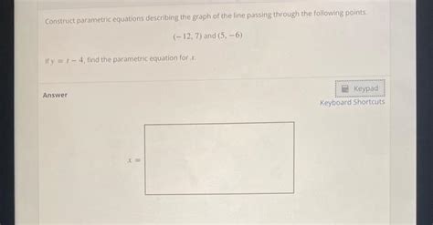 Solved Construct Parametric Equations Describing The Graph Chegg