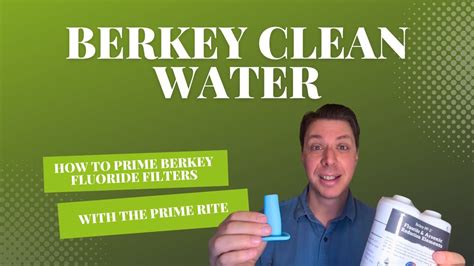 How To Prime Berkey Fluoride Filters With Prime Rite YouTube