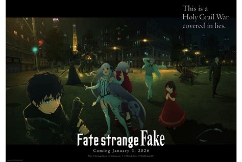 『fatestrange Fake』2026年13放送スタート、最新pv＆第1弾kv解禁！ アニメイトタイムズ