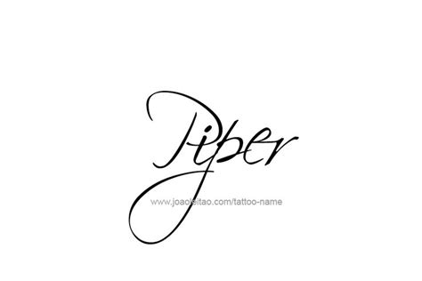 Piper Name Tattoo Designs Name Tattoo Designs Name Tattoos Tattoo
