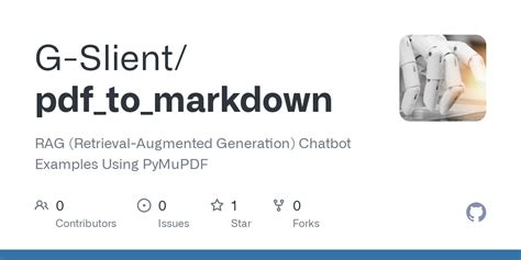 Github G Slientpdftomarkdown Rag Retrieval Augmented Generation