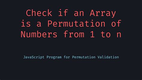 Check If An Array Is A Permutation Of Numbers From 1 To N Youtube