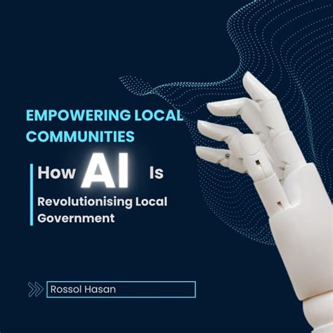 Empowering Communities How Ai Is Revolutionising Local Government