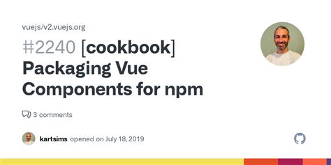 Cookbook Packaging Vue Components For Npm Issue Vuejs V Vuejs Org GitHub