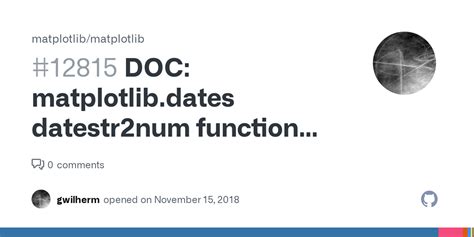 DOC Matplotlib Dates Datestr Num Function Documentation Is Missing Issue Matplotlib