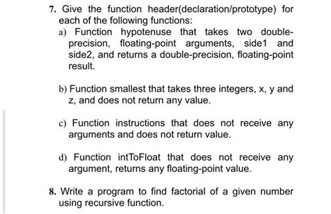 Solved 7 Give The Function Headerdeclarationprototype