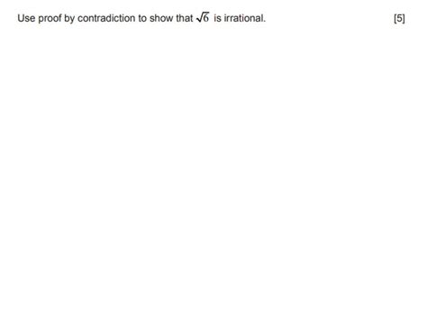 Prove Root 6 Is Irrational Prove Root 6 Is Irrational