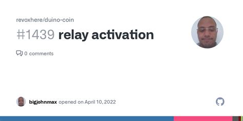 Relay Activation · Issue 1439 · Revoxhereduino Coin · Github