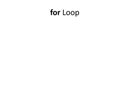 C Language - Switch and For Loop | PPT