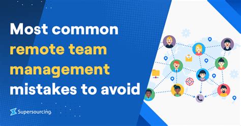 Most Common Remote Team Management Mistakes To Avoid Supersourcing