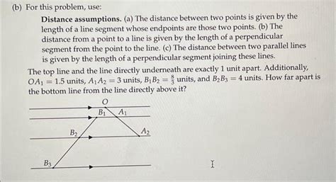 Solved B For This Problem Use Distance Assumptions A Chegg