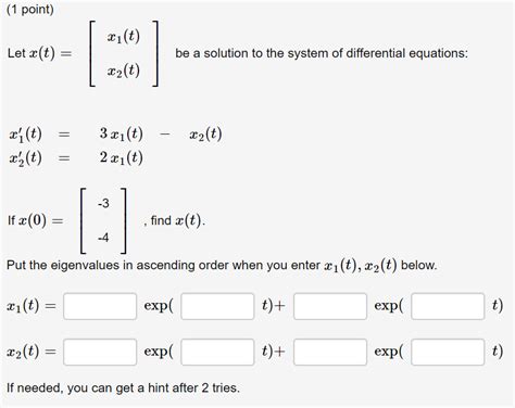 Solved 1 Point Xi T Let X T Be A Solution To The Chegg Com