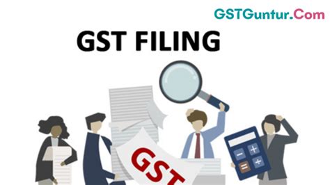 GST Return Filing Process Due Dates Fees Types How To File GST Returns Online GST Guntur