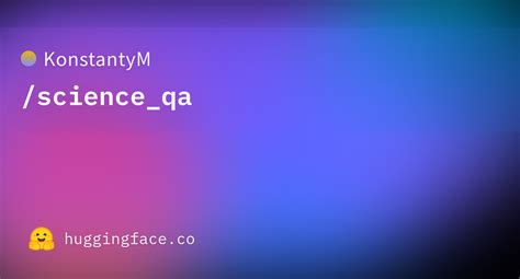 Konstantymscienceqa · Datasets At Hugging Face