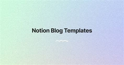 The 8 Best Notion Blog Templates For Bloggers 2025
