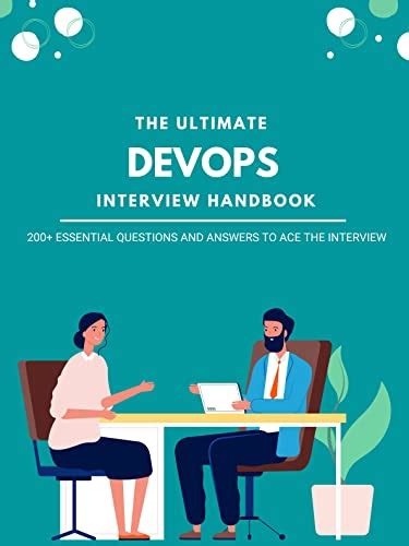 the ultimate devops interview handbook over 200 essential questions
