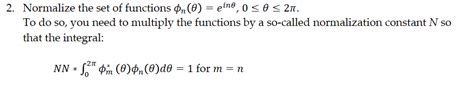 solved normalize the set of functions n theta