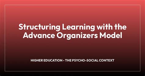 Structuring Learning With The Advance Organizers Model • Teachers Institute