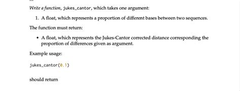 solved write a function jukes cantor which takes one