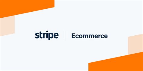 Stripe For Ecommerce Payment Processing Platform
