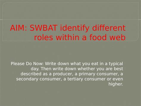 PPTX AIM SWBAT Identify Different Roles Within A Food Web DOKUMEN TIPS