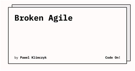 Broken Agile