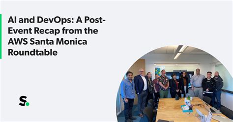 Ai And Devops Key Takeaways From Solvd And Aws Roundtable