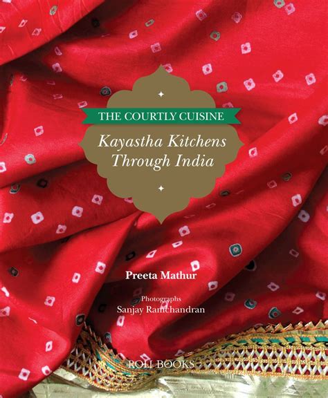 Kayastha Cuisines By Preeta Mathur