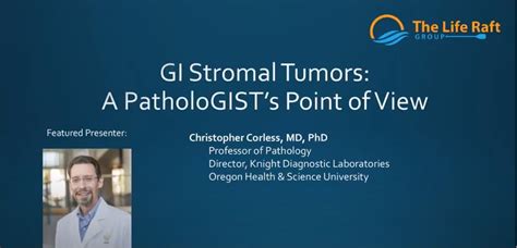 Pathology Gist Sarcoma Life Raft Group Canada