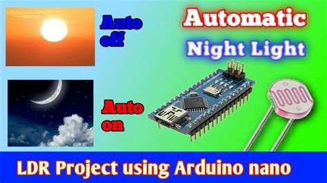 Automatic Night Light Circuit Using Ardino Nano Automatic Light Ldr Circuit