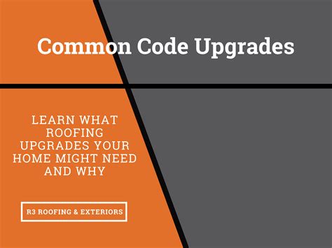 Common Roofing Code Upgrades And Why They Matter R