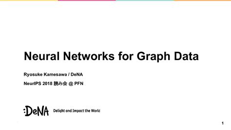 Neural Networks For Graph Data Neurips2018 Speaker Deck