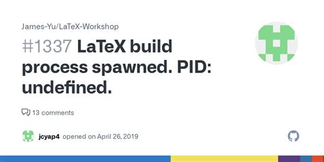 latex build process spawned pid undefined · issue 1337 · james yu