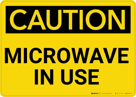 Caution Warning Microwave In Use Wall Sign