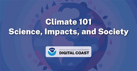 climate 101 science impacts and society