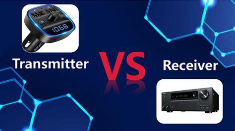 Unveiling The Comparison Of Transmitter And Receiver Blog Ampheo