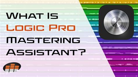 What Is Logic Pro Mastering Assistant Pro Mix Academy