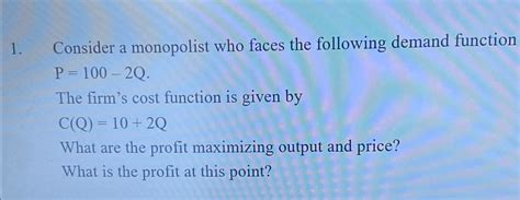 solved consider a monopolist who faces the following demand