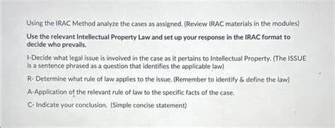 Solved Using The IRAC Method Analyze The Cases As Assigned Chegg Com