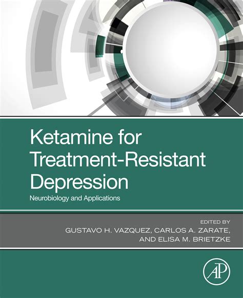 Ketamine For Treatment Resistant Depression Neurobiology And Applications Epub Afkebooks